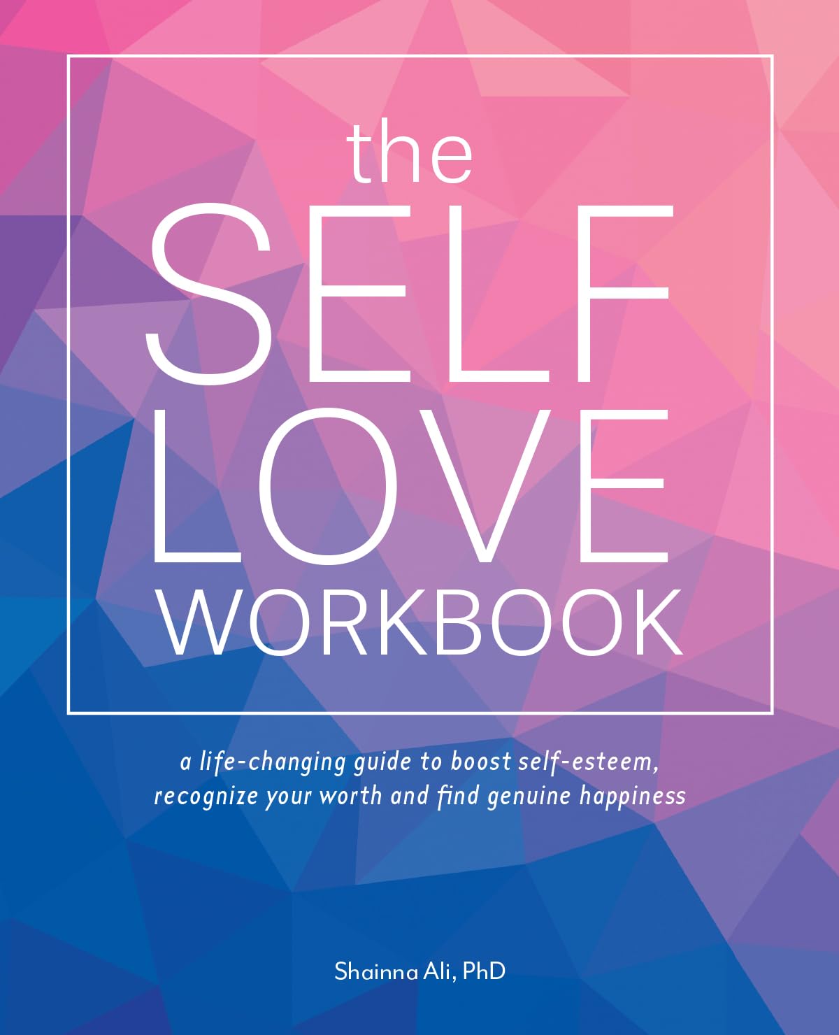 The Self-Love Workbook - Latinx Therapy